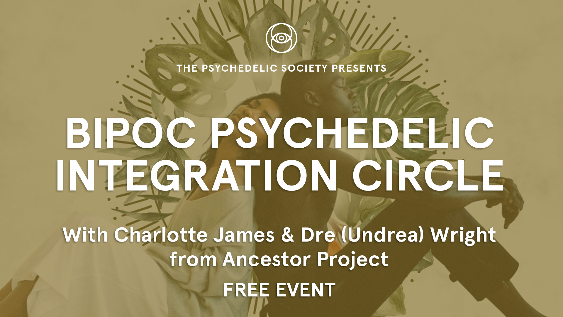 The Ancestor Project: FREE BIPOC PSYCHEDELIC INTEGRATION CIRCLE · Dandelion